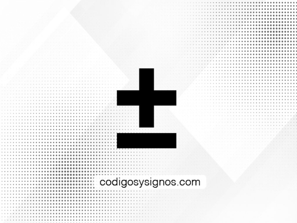 SIMBOLO DE MÁS MENOS (±) ≫ Cómo escribir desde un teclado